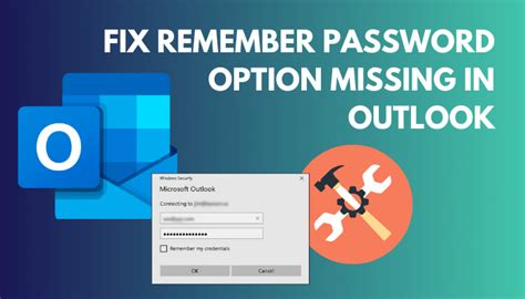Fix Remember Password Option Missing In Outlook Return It