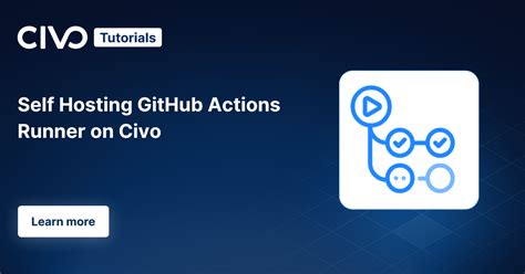 Self Hosting Github Actions Runner On Civo