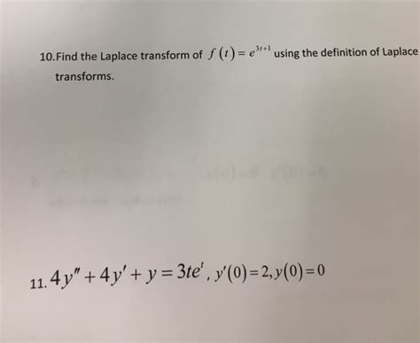 solved find the laplace transform of f t e 3t 1 using