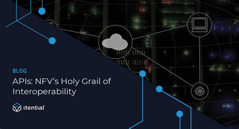 Apis Nfvs Holy Grail Of Interoperability Itential Network Automation