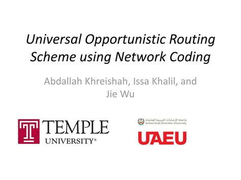 Universal Opportunistic Routing Scheme Using Network Coding Ppt Download