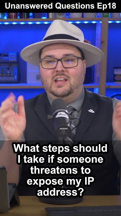 What Steps Should I Take If Someone Threatens To Expose My Ip Address