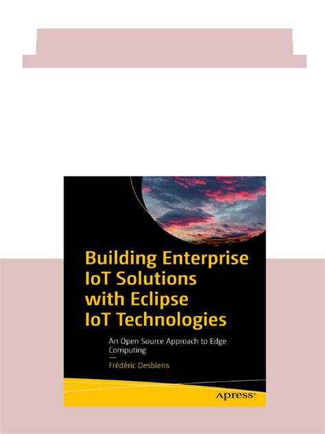 Building Enterprise Iot Solutions With Eclipse Iot Technologies An