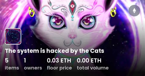 The System Is Hacked By The Cats Collection Opensea