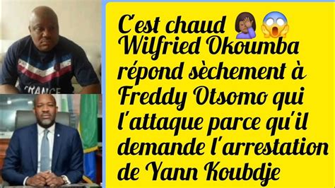 Cest Chaud 😱🤦🏾‍♀️ Wilfried Choisi Okoumba Met Les Secrets De Freddy