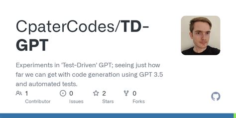 GitHub CpaterCodes TD GPT Experiments In Test Driven GPT Seeing Just How Far We Can Get