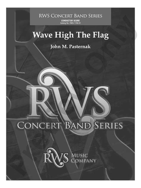 Wave High The Flag Concert Band Conductor Score And Parts John M Pasternak Digital Sheet