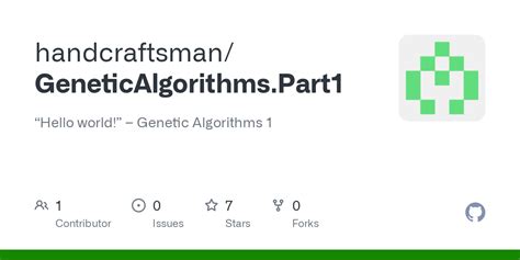 GitHub Handcraftsman GeneticAlgorithms Part Hello World Genetic Algorithms