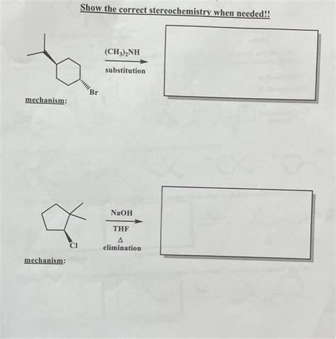 Solved Show The Correct Stereochemistry When Needed Chegg Com
