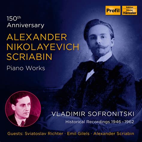 ‎scriabin 150th Anniversary Piano Works Album By Vladimir