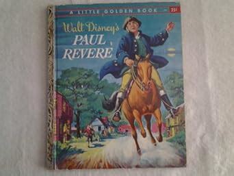 Walt Disneys Paul Revere A Little Golden Book A Little Golden Book