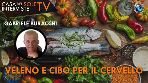 Gabriele Buracchi Veleno E Cibo Per Il Cervello
