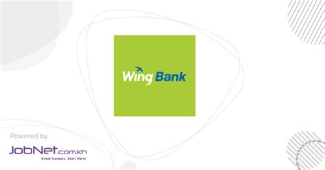 Wing Bank Cambodia Plc Jobs In Cambodia Kh