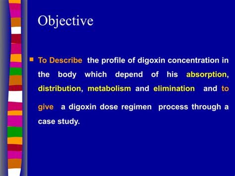 Clinical Pharmacokinetics Of Digoxin Ppt