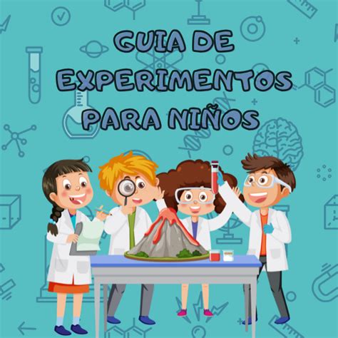 Guía Completa De Experimentos Para Niños Korayma Rojas Hotmart