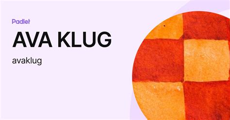 Ava Klug Avaklug Profile Padlet