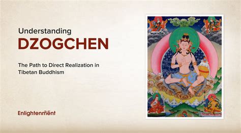 Understanding Dzogchen The Path To Direct Realization In Tibetan Budd