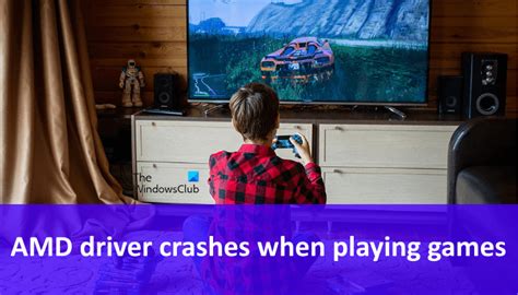 Amd Driver Keeps Crashing When Playing Games On Pc