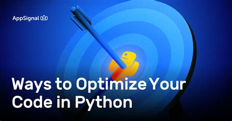 Ways To Optimize Your Code In Python