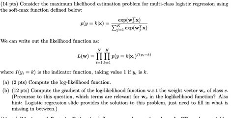 Solved 14 Pts Consider The Maximum Likelihood Estimation