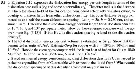Solved 36 A Equation 312 Expresses The Dislocation Line