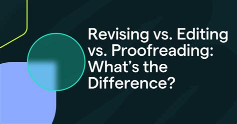 Revising Vs Editing Vs Proofreading Whats The Difference
