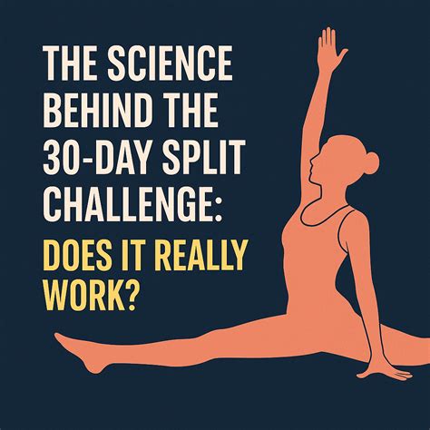 The Science Behind The 30 Day Split Challenge Does It Really Work The