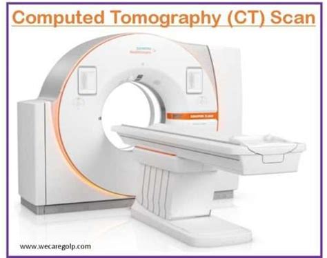 Ct Scan Computed Tomography Scan We Care