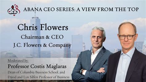 Abana Ceo Series A View From The Top With Chris Flowers Chairman
