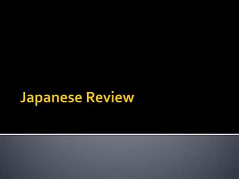 Japanese Review Revised Pptx