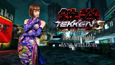 Tekken 5 Dark Resurrection Anna Williams ~ Arcade Mode 1080p60fps Youtube
