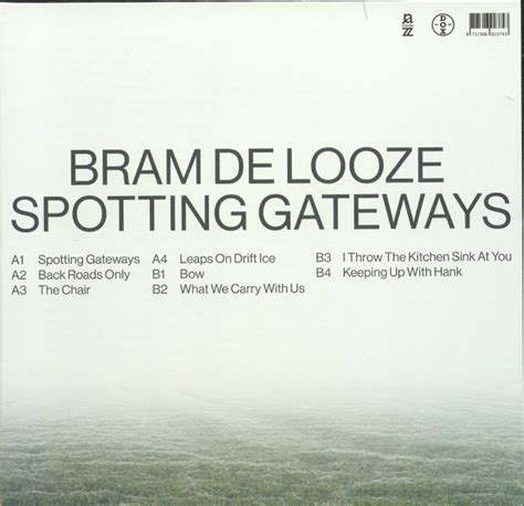 Bram De Looze Spotting Gateways Vinyl At Juno Records