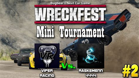 Next Car Game Wreckfest Mini Tournament 2 W Raskemenn4444 Youtube