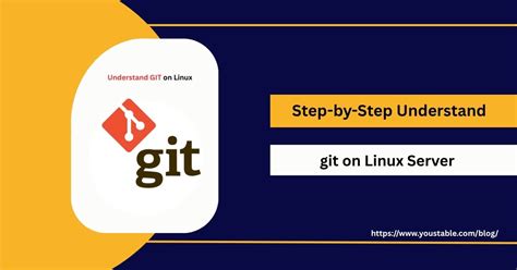 linux sunucusunda git i anlayın temel kılavuz