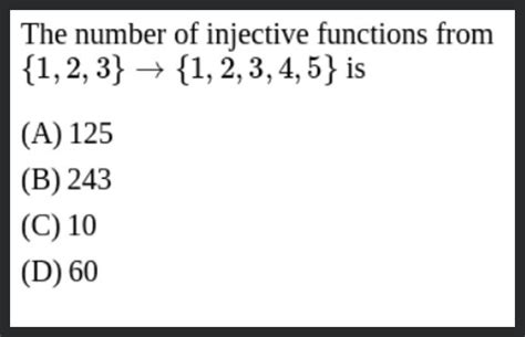 The Number Of Injective Functions From 123 Rightarrow 12345