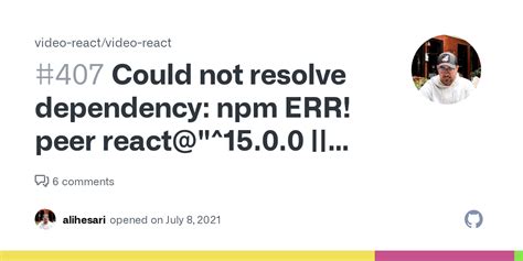 Could Not Resolve Dependency Npm Err Peer React1500 1600 From Video React0141