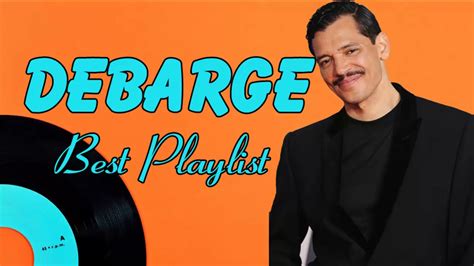 Debarge Very Best Playlist Debarge Greatest Hits All Of Time Youtube