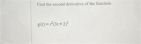 Solved Find The Second Derivative Of The Function Chegg