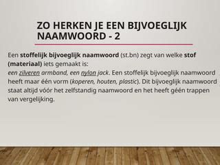 Woordsoorten Het Bijvoeglijk Naamwoordpptx