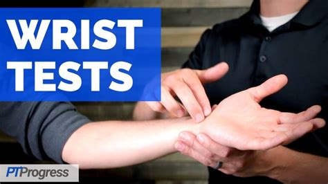 Wrist Special Tests • Ptprogress