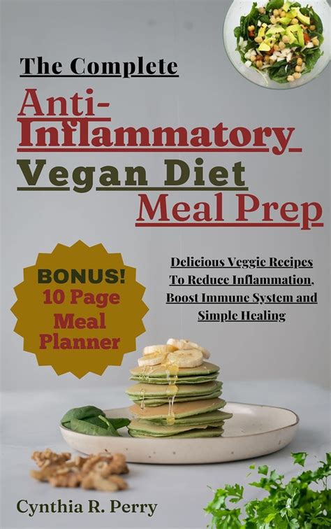The Complete Anti Inflammatory Vegan Diet Meal Prep