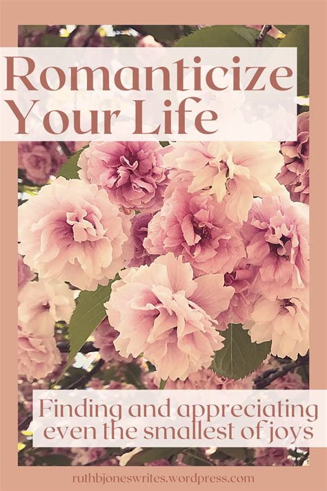 Best 12 25 Ways To Romanticize Your Life Artofit