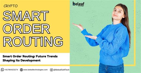 Smart Order Routing Ensuring Seamless Integration With Trading