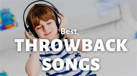 The 50 Best Throwback Songs Of All Time Qseqnn