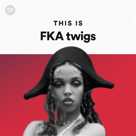This Is Fka Twigs Playlist By Spotify Spotify