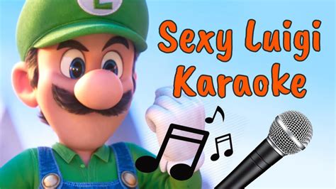 Sexy Luigi By Pbg And Juno Songs Karaoke Music Video💚💚💚 Youtube