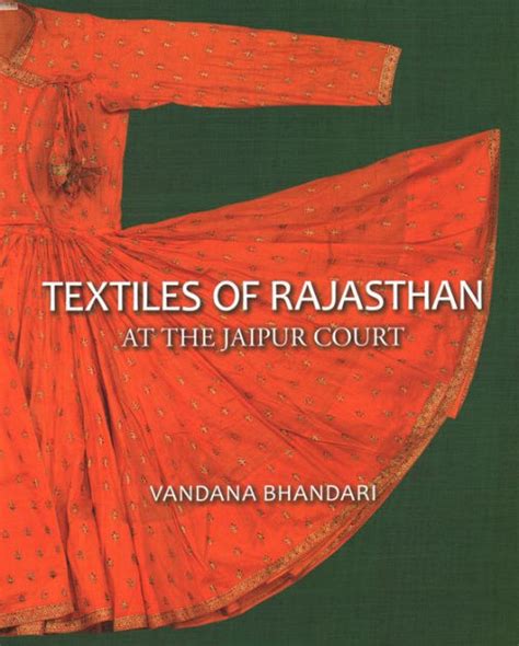 textiles of rajasthan at the jaipur court by vandana bhandari