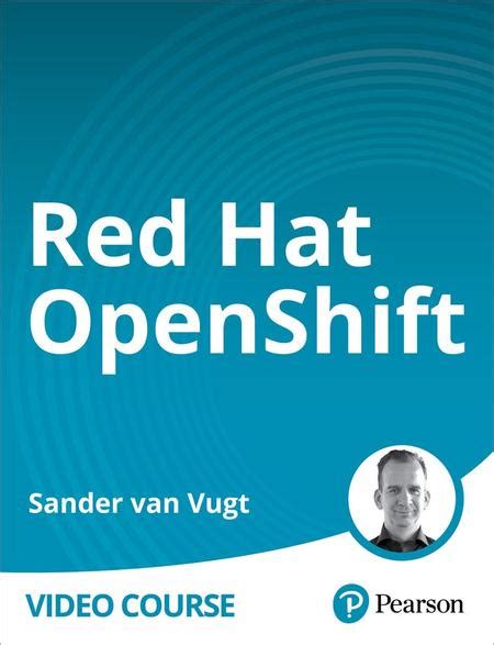 Red Hat Openshift Video Course 2nd Edition Coderprog