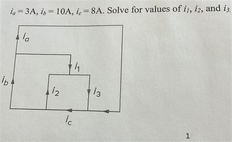 solved ia 3a ib 10a ic 8a ﻿solve for values of i1 i2 ﻿and