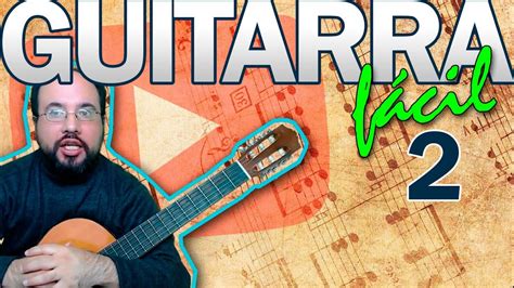 Curso Fácil De Guitarra Online Lección 2 Notas De La Guitarra En El